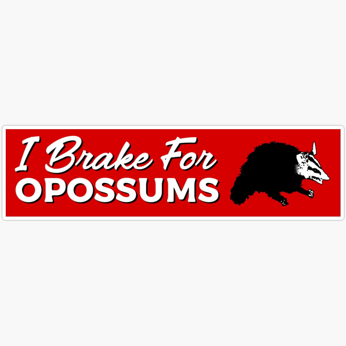Kira I Brake For Opossums - Bumper Sticker Size Sticker Decorative ...