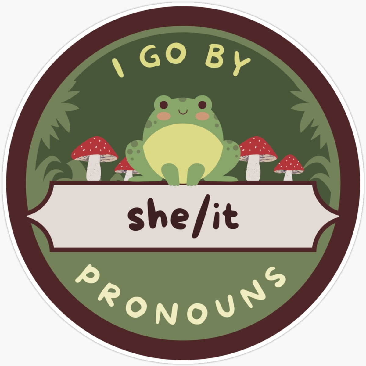 Kira I Go By She/It Pronouns | LGBTQ Pride Frog Mushroom Cottagecore | She It Pronoun Sticker ...