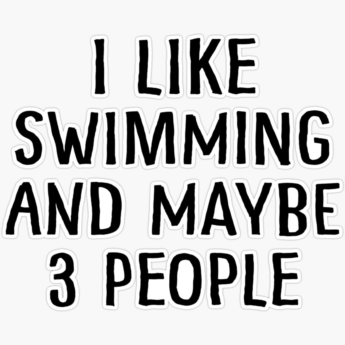 Kira I Like Swimming and Maybe 3 People Sticker Decorative Laptop ...