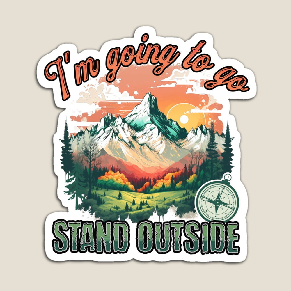 Kira - I'M Going To Go Stand Outside Sticker - 4159 Hot Trending Vinyl ...