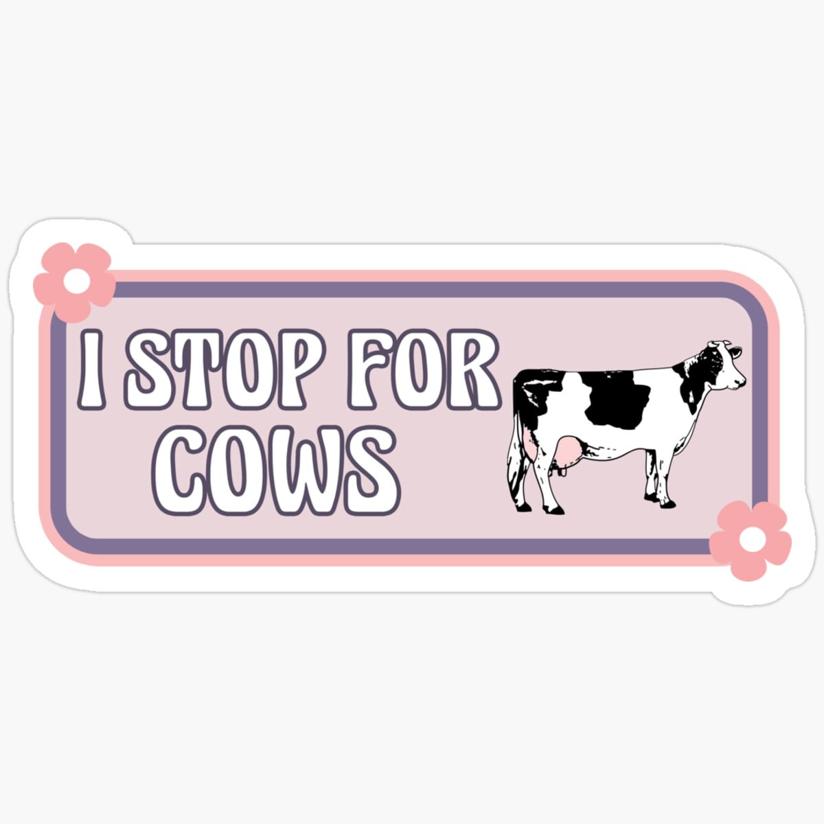 Kira I Stop For Cows Cute Cow Lover Funny Bumper Sticker Waterproof ...