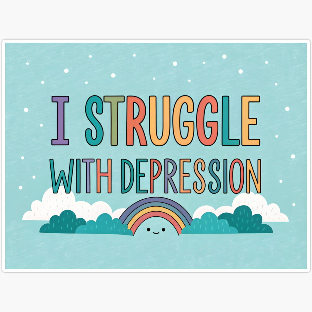 Kira I Struggle with Depression – Mental Health Awareness Sticker ...