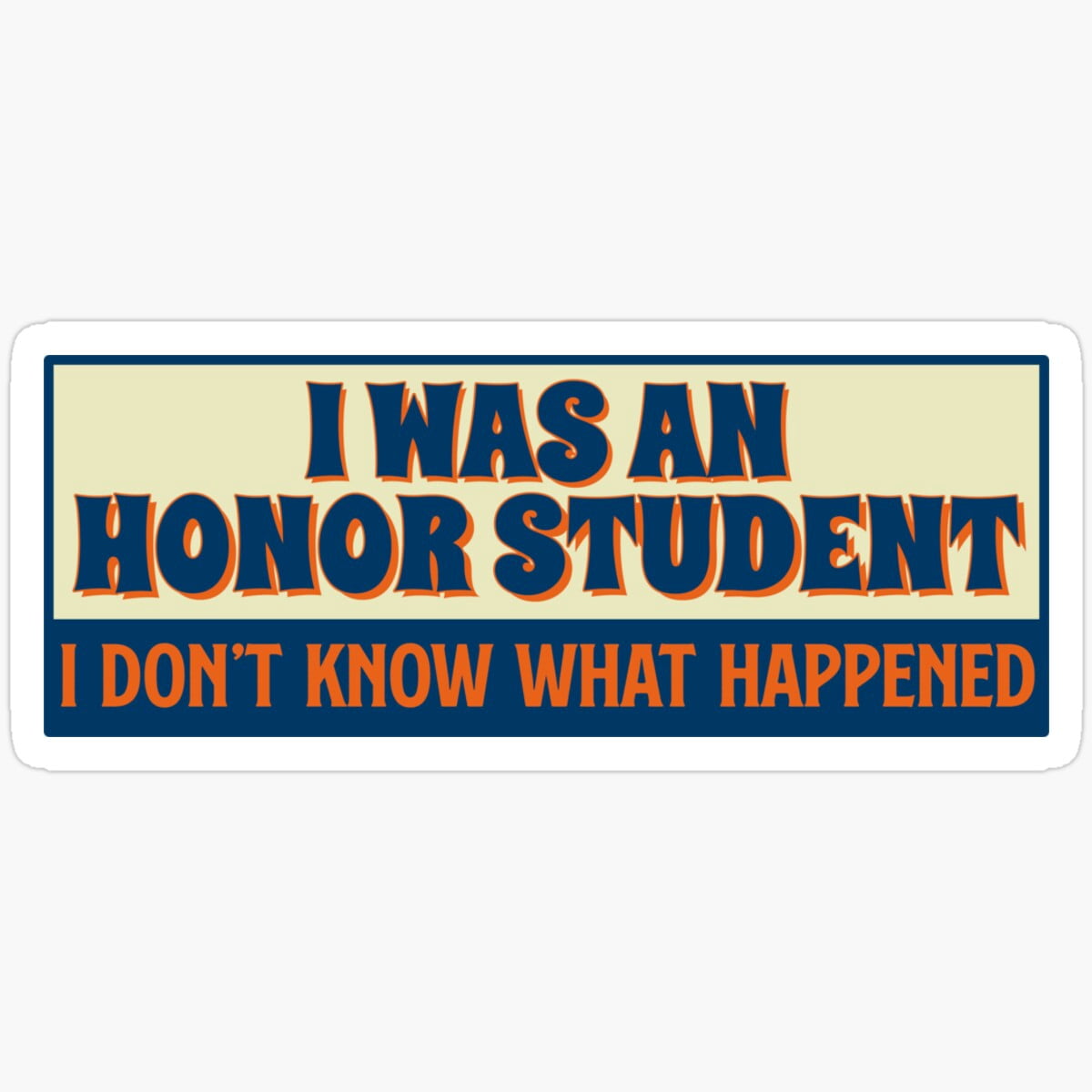 Kira I Was An Honor Student Funny Sayings Vintage Bumper Sticker ...