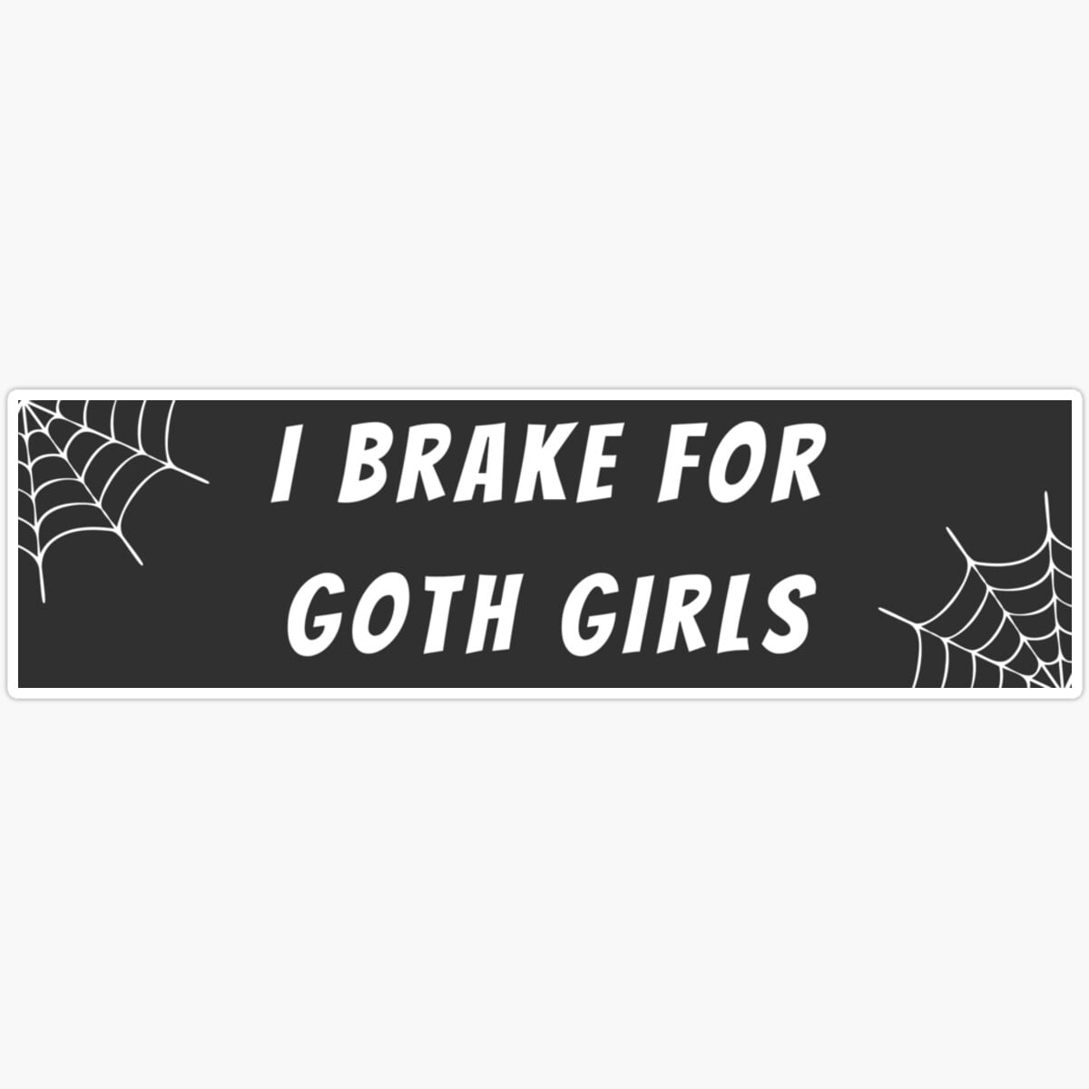 Kira I brake for Goth girls bumper sticker Sticker Decorative Laptop ...
