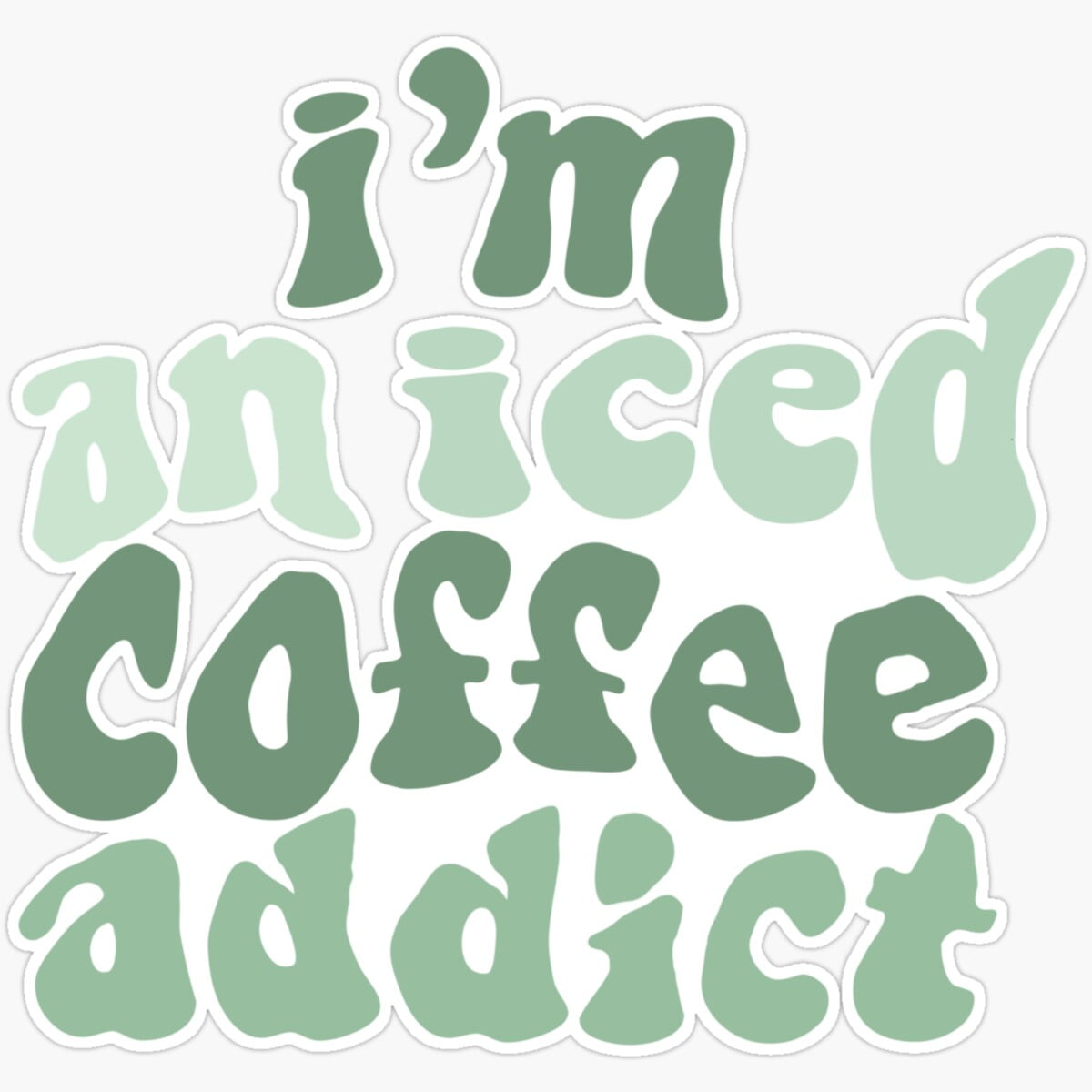 Kira I’m An Iced Coffee Addict Sage Green Sticker Decorative Laptop ...
