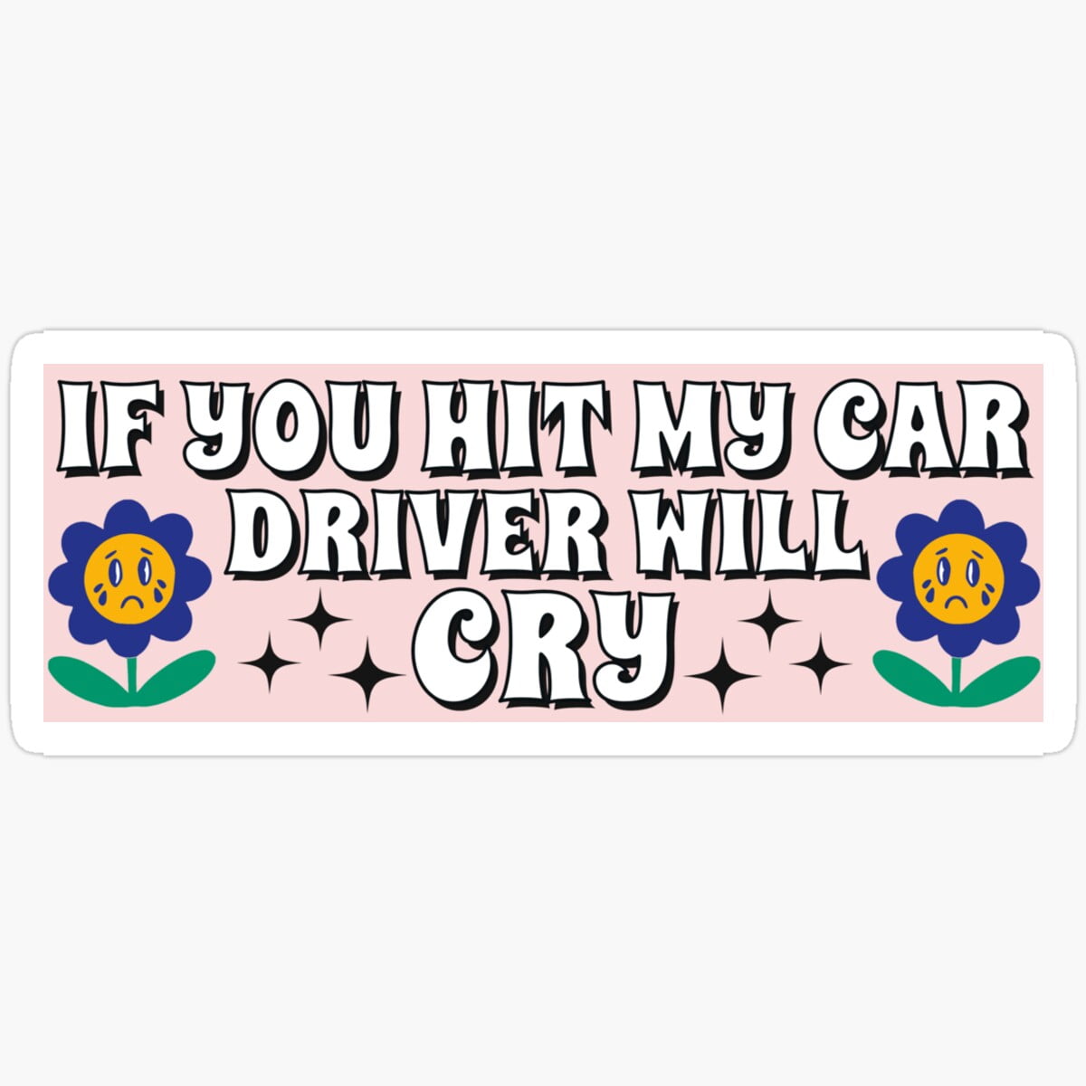 Kira If You Hit My Car, Driver Will Cry Funny Car Bumper Sticker ...