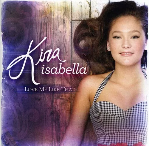 Kira Isabella Love Me Like That CD Canada - Walmart.com