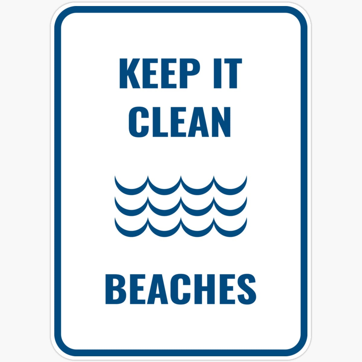 Kira Keep It Clean Beaches Sign Sticker Decorative Laptop, Phone ...