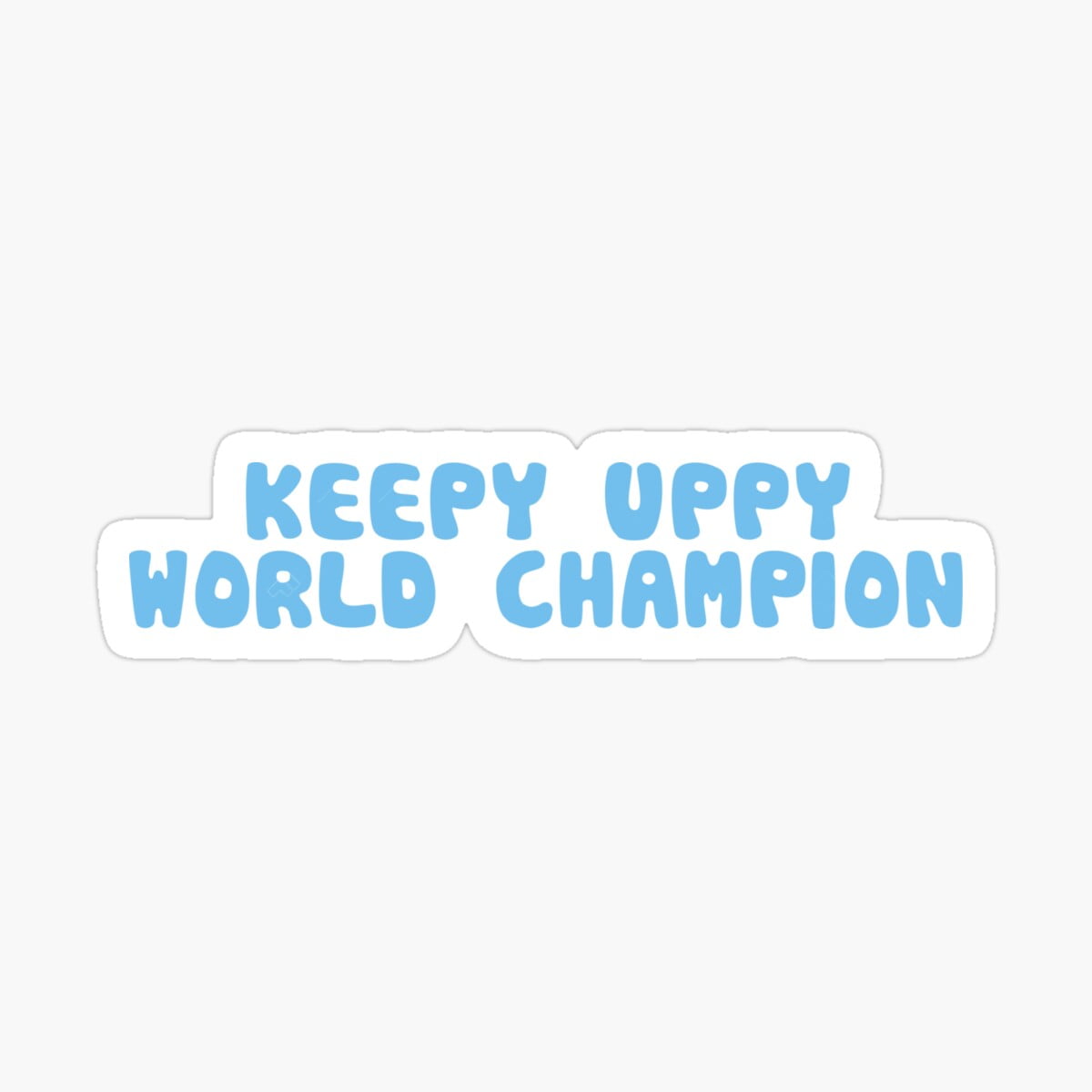 Kira Keepy Uppy World Champion Sticker Waterproof Sticker for Water ...