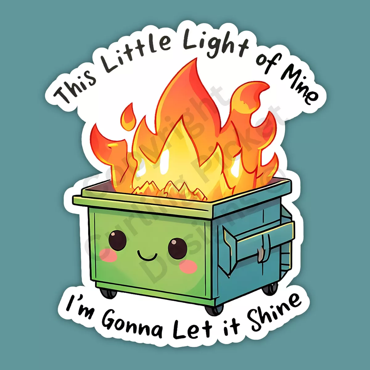 Kira This Little Light of Mine Dumpster Fire Life Chaos Funny Vinyl ...