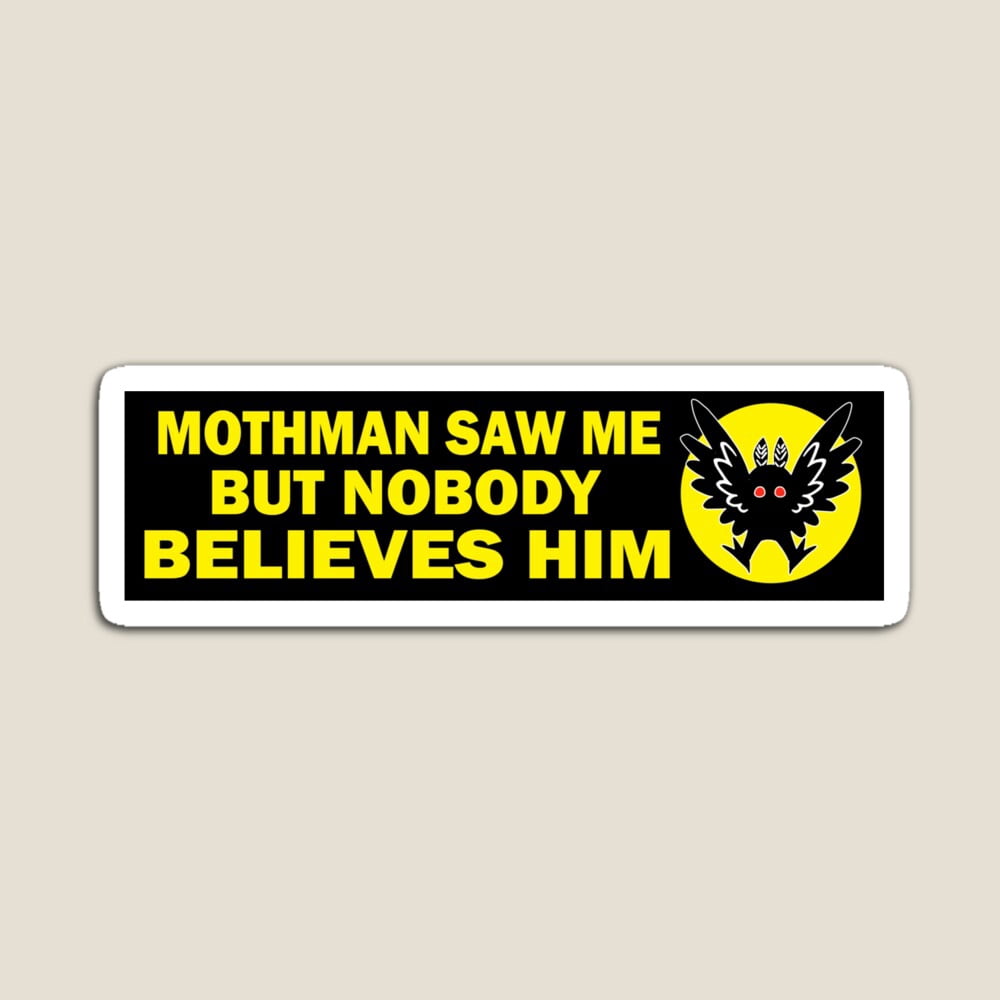 Kira - Mothman Saw Me But Nobody Believes Him Funny Mothman Car Sticker ...
