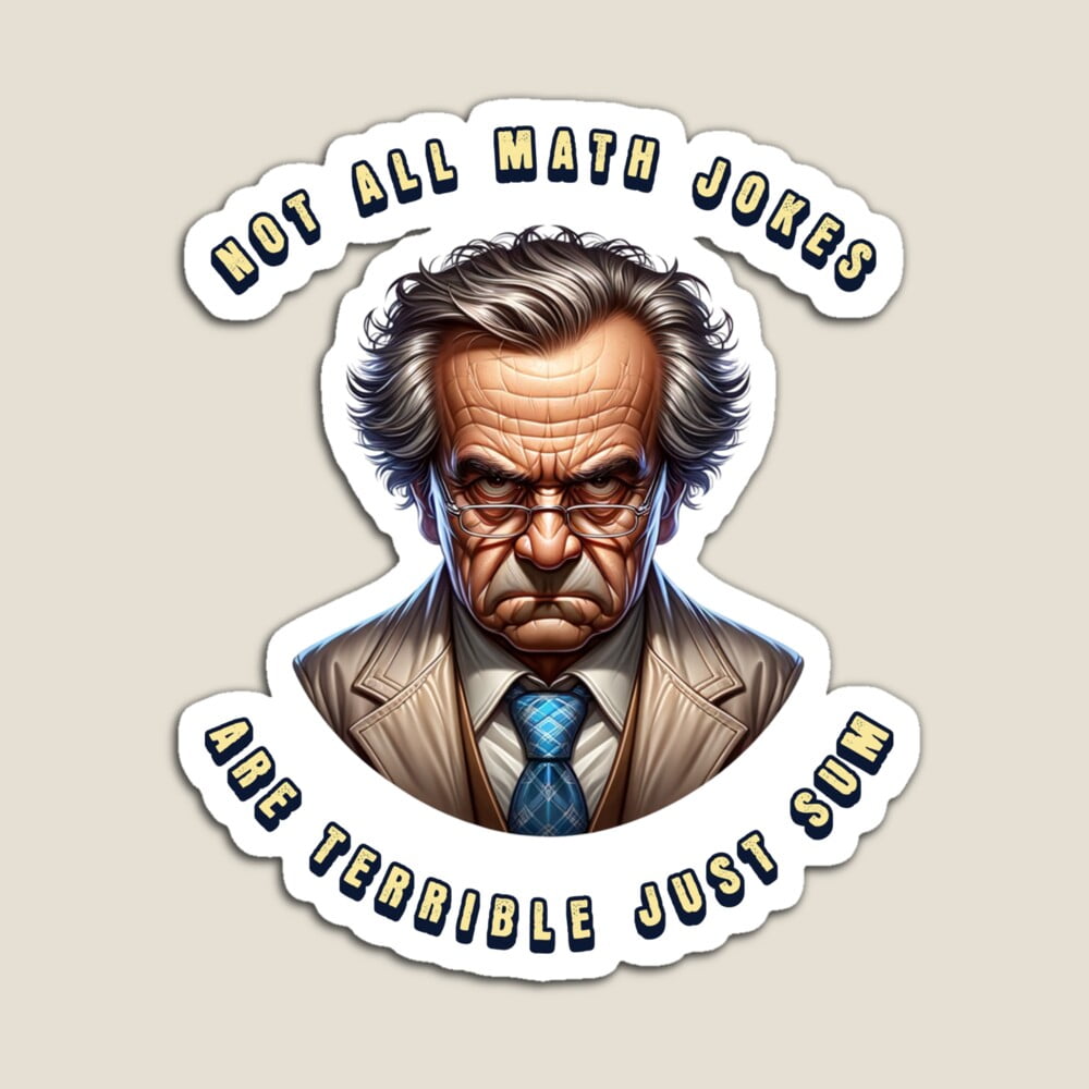 Kira - Not All Math Jokes Are Terrible Just Sum Sticker - 4163 Hot ...