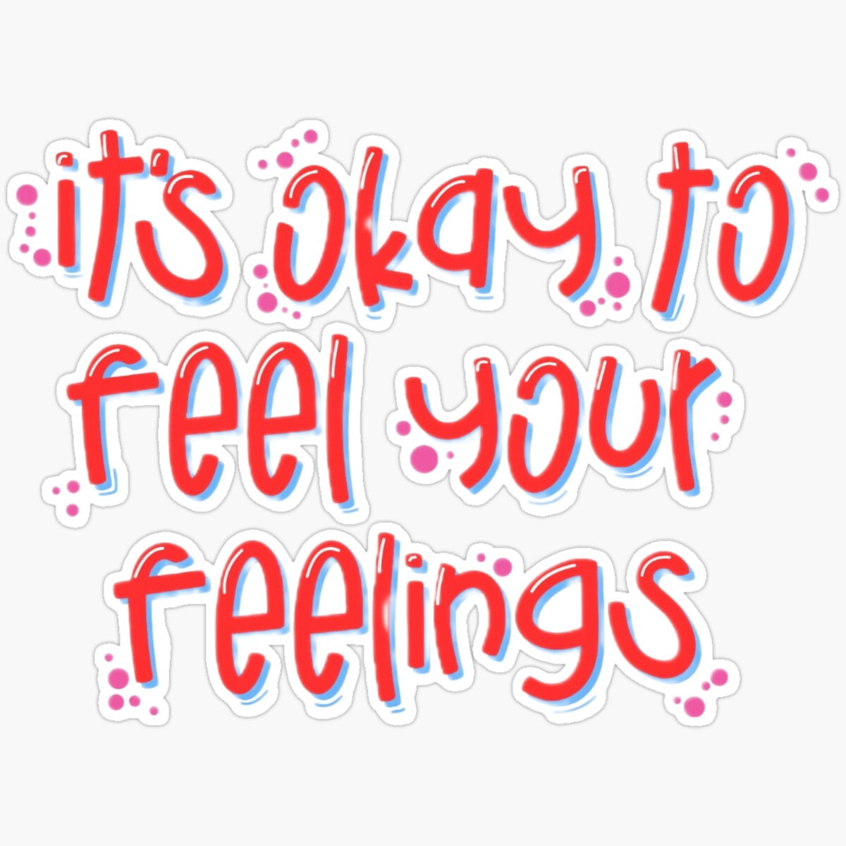Kira It's Okay to Feel Your Feelings – Motivational Quote Sticker ...