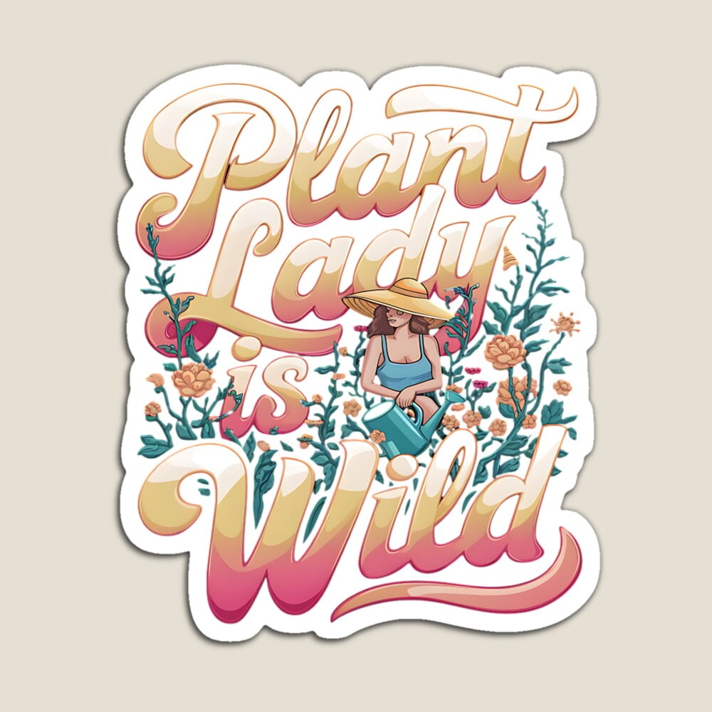 Kira - Plant Lady Is Wild - The Science Of Gardening - Got Gardening ...