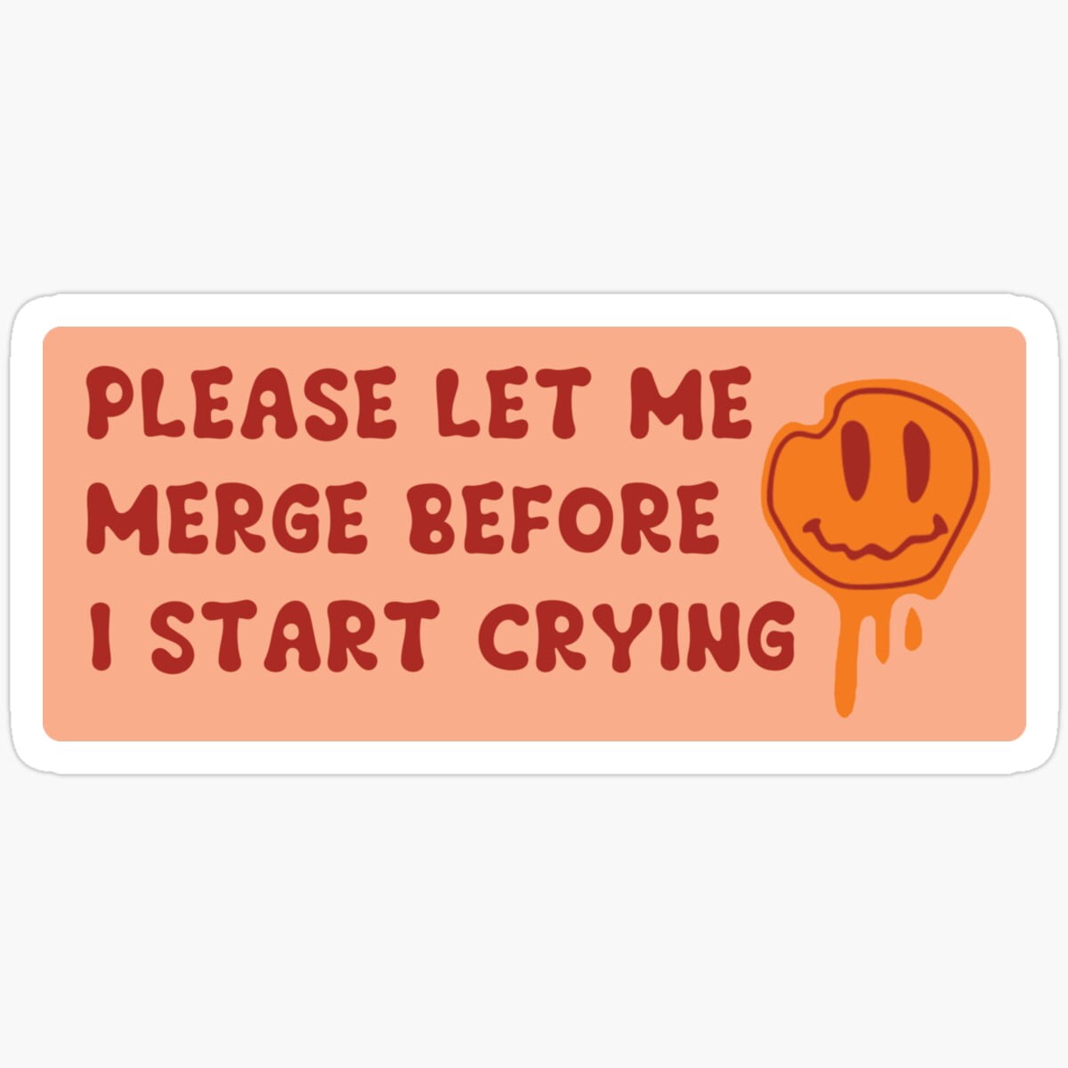 Kira Please Let Me Merge Before I Start Crying Circle Bumper Sticker ...