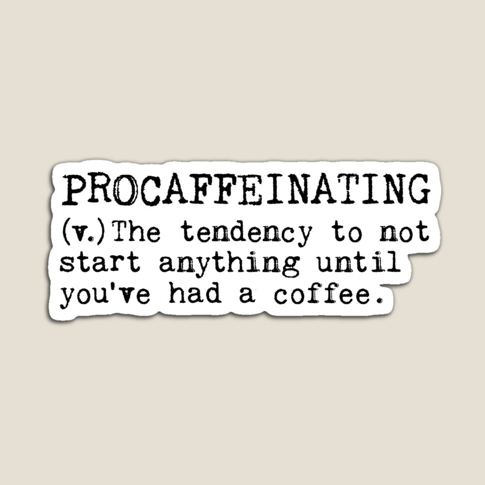 Kira - Procaffeinating. Sticker - 1859 Hot Trending Vinyl Stickers ...