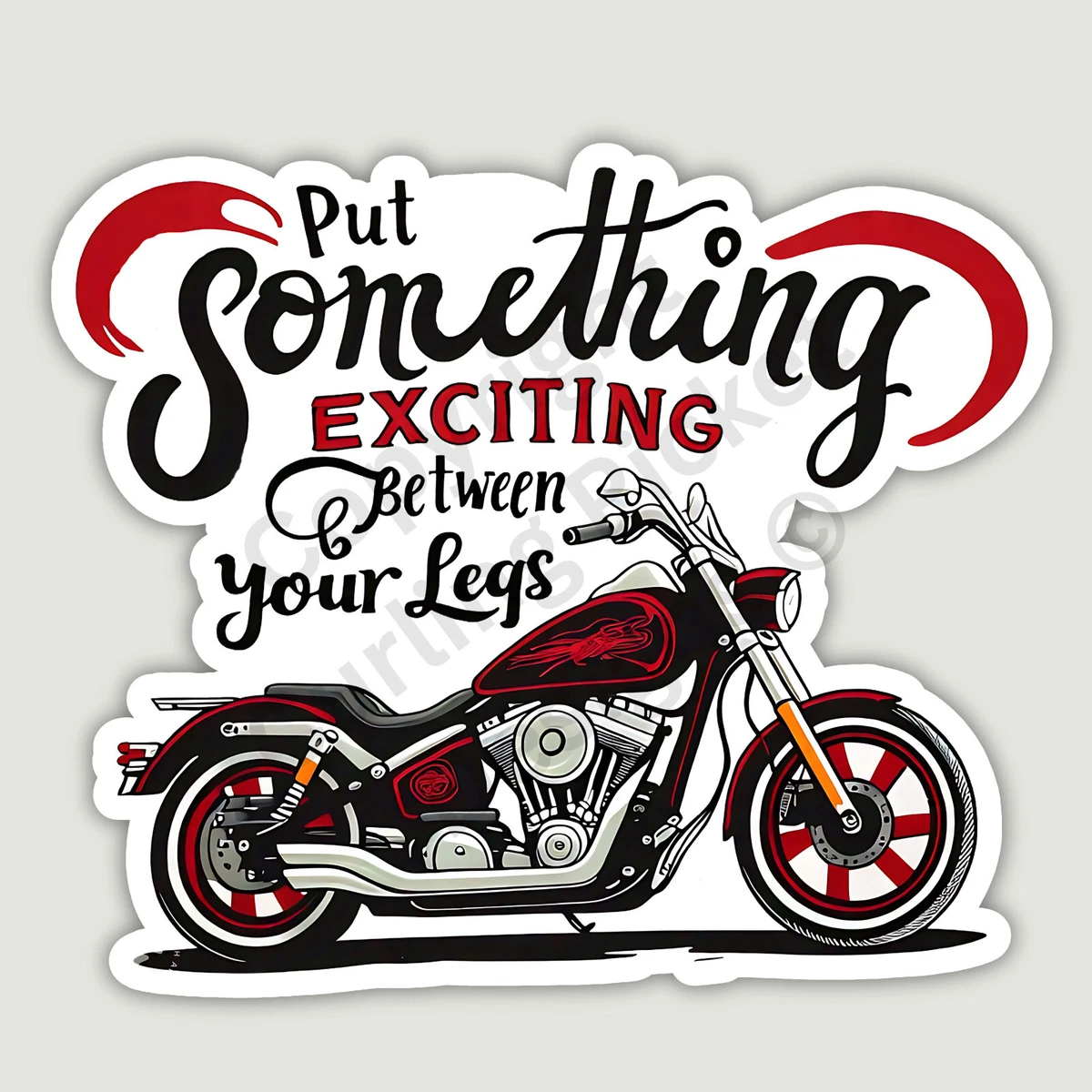 Kira Put Something Exciting Between Your Legs Motorcycle Vinyl Sticker ...