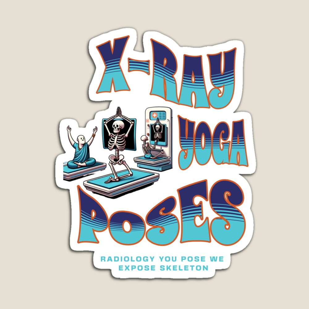 Kira - Radiology You Pose We Expose Skeleton - X-Ray Yoga Poses Sticker ...