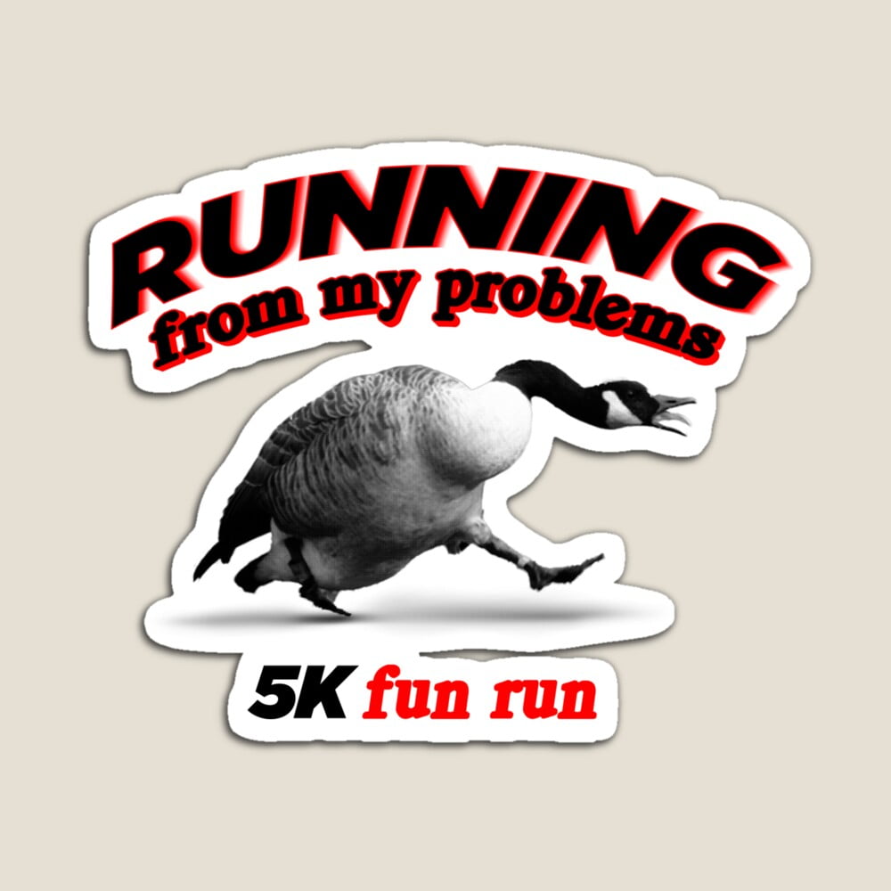 Kira - Running From My Problems Goose 5K Fun Run Funny Parody Sticker ...