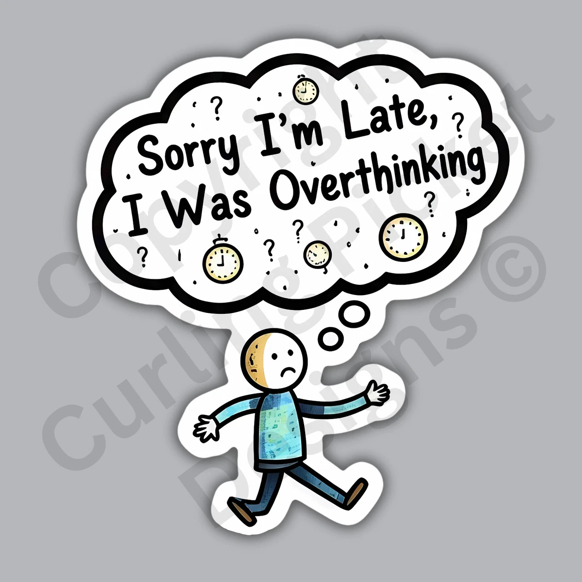 Kira Sorry I'm Late I Was OverThinking Worry Spiraling Funny Vinyl ...