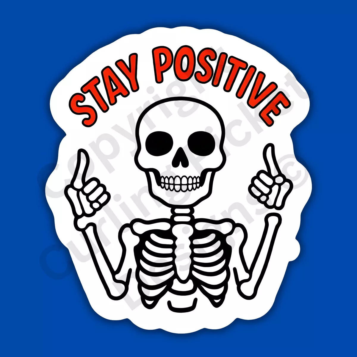 Kira Stay Positive Skeleton Thumbs Up Inspiration Motivational Cute ...