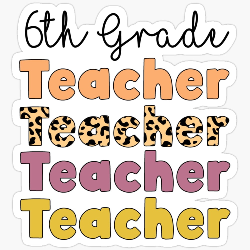 Kira Sticker - 6Th Grade Teacher Teaching Work Job Educator School ...