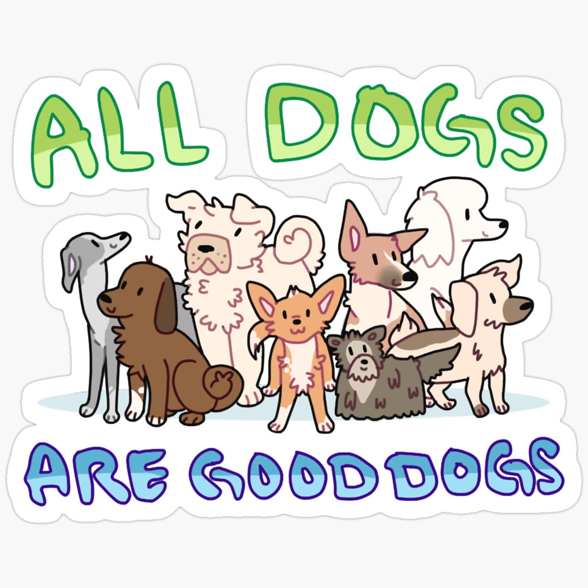 Kira Sticker - All Dogs Are Good Dogs Sticker , Funny Waterproof Decal ...