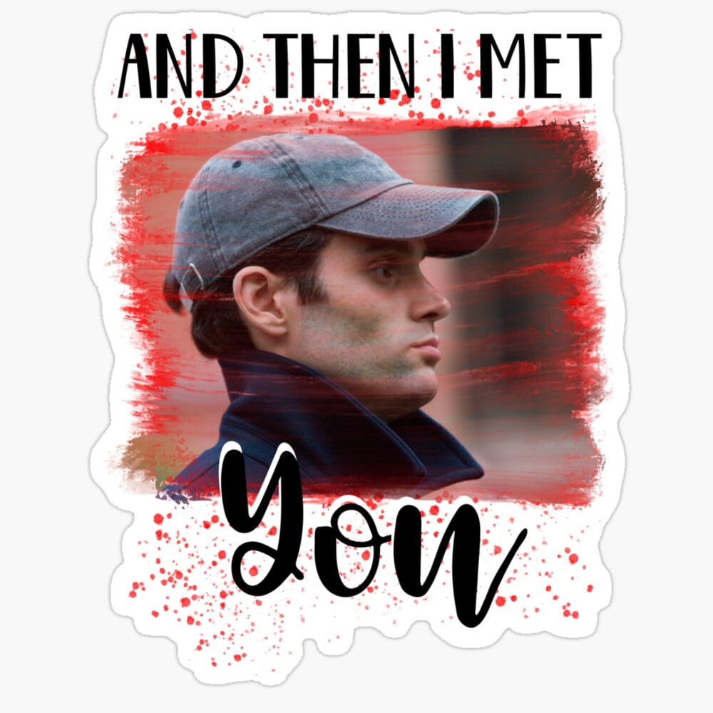 Kira Sticker - And Then I Met You Glass Box Joe Goldberg Netflix You ...