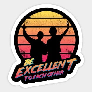 Kira Sticker With Bill And Ted - Be Excellent To Each Other Decorative ...