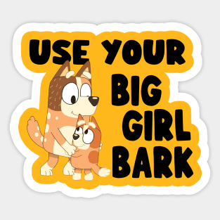 Kira Sticker With Bingo Use Your Big Girl Bark Bluey S For Kids, Bluey ...