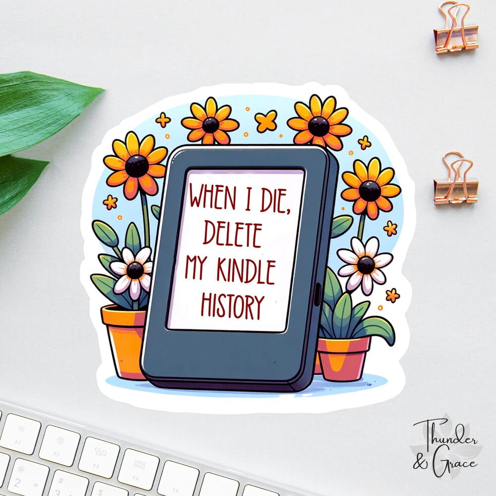 Kira Sticker - Bookish, When I Die, Delete My Kindle History, Booktok ...