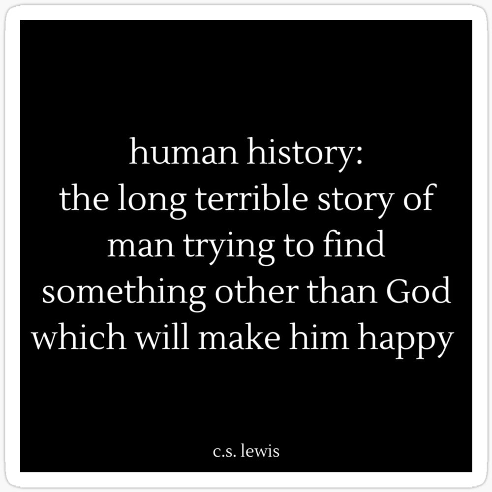 Kira Sticker C.S. Lewis Human History Christian Quote - Perfect ...