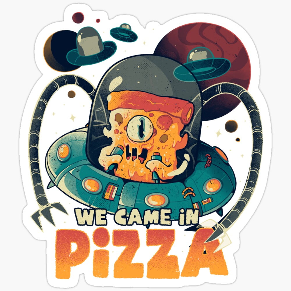 Kira Sticker With We Came In Pizza - Cute Food Alien Gift Decorative ...