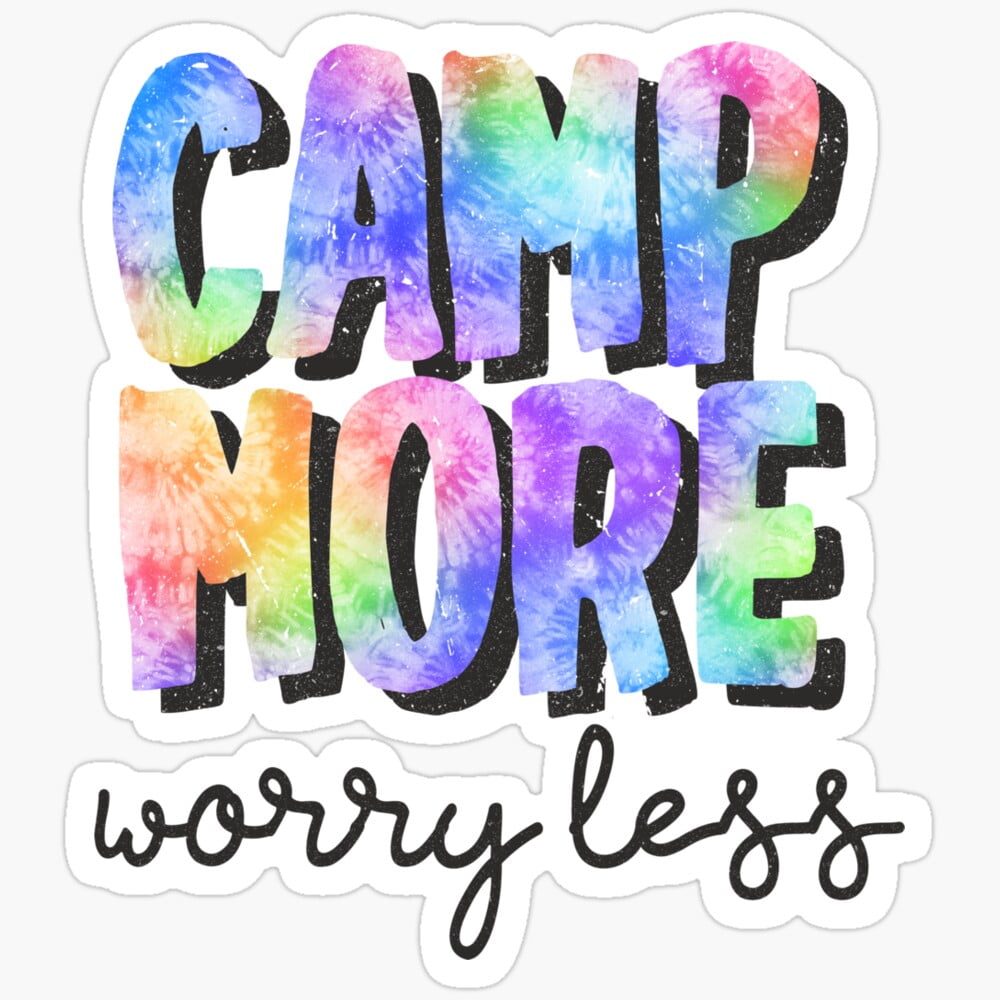 Kira Sticker - Camp More Worry Less Camping Outdoors Nature Campground ...