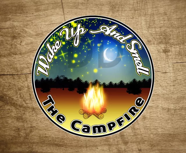 Kira Sticker With Camping National Park Wake Up And Smell The Campfire Decal Decorative Laptop ...