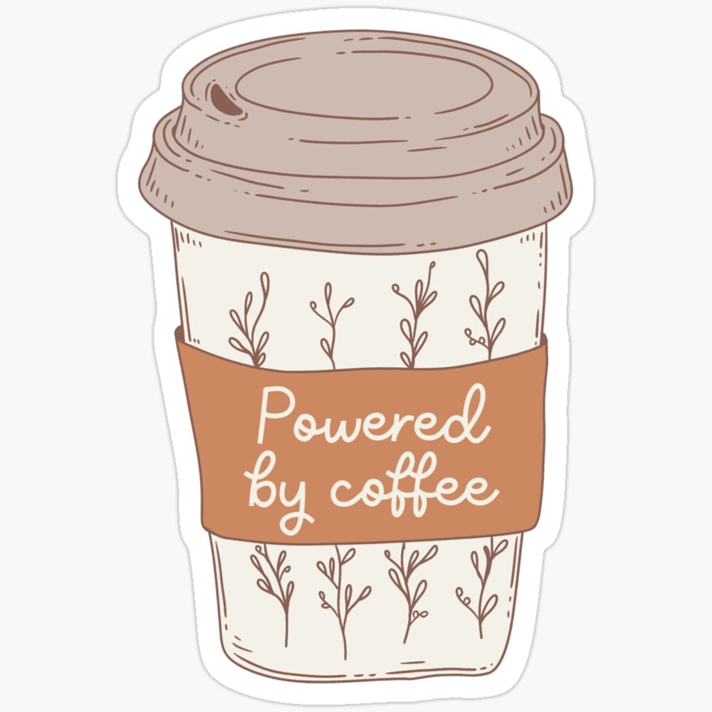 Kira Sticker - Coffee Cup With Flowers - Powered By Coffee - Phone ...