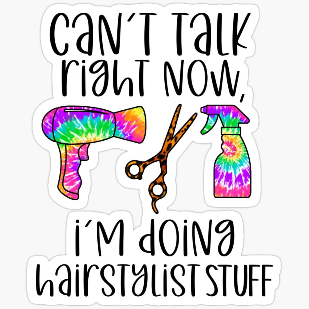 Kira Sticker - Copy Of Can'T Talk Right Now I'M Doing Hairstylist ...