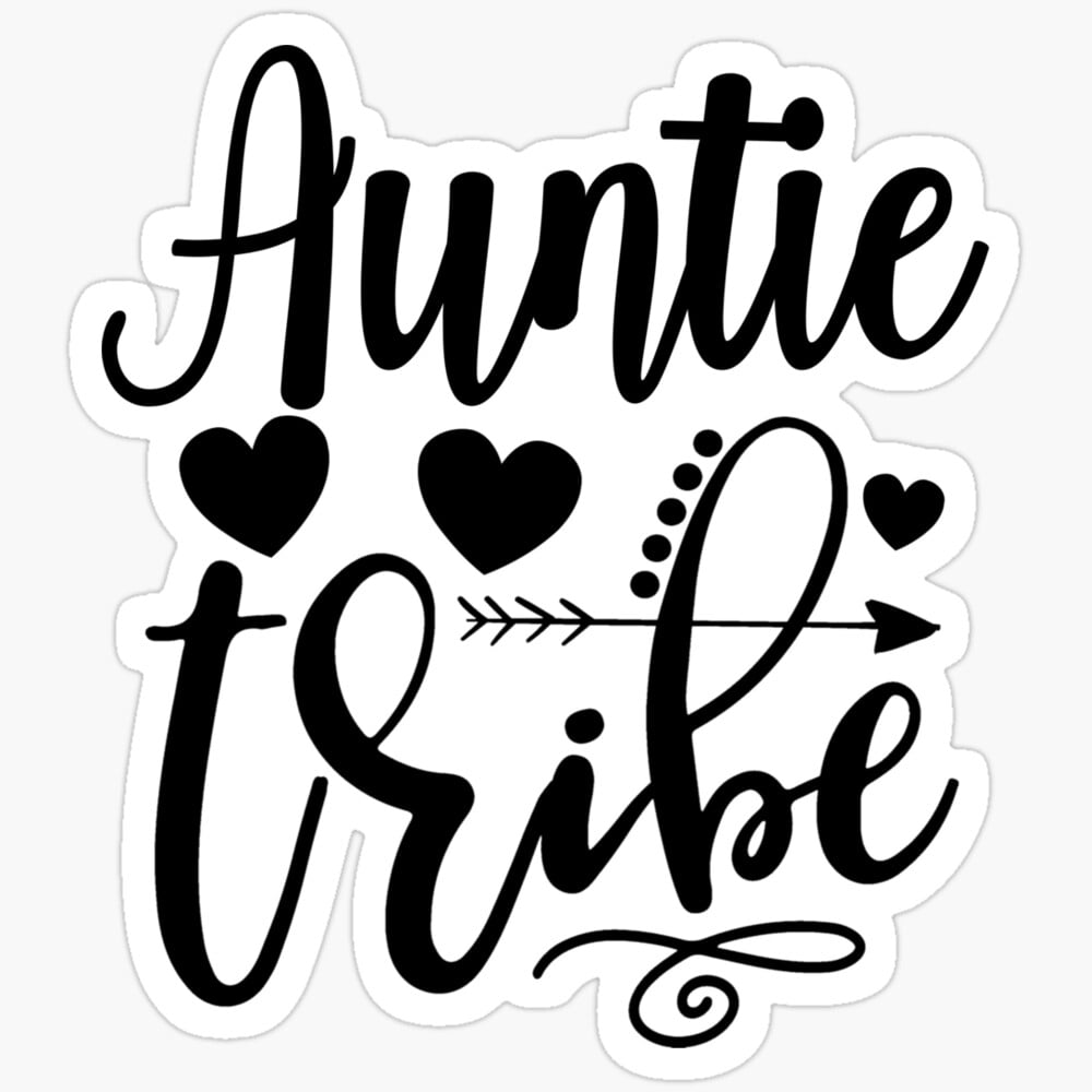 Kira Sticker With Cute Aunt Auntie Tribe Niece Nephew Cute Aunts Gift ...