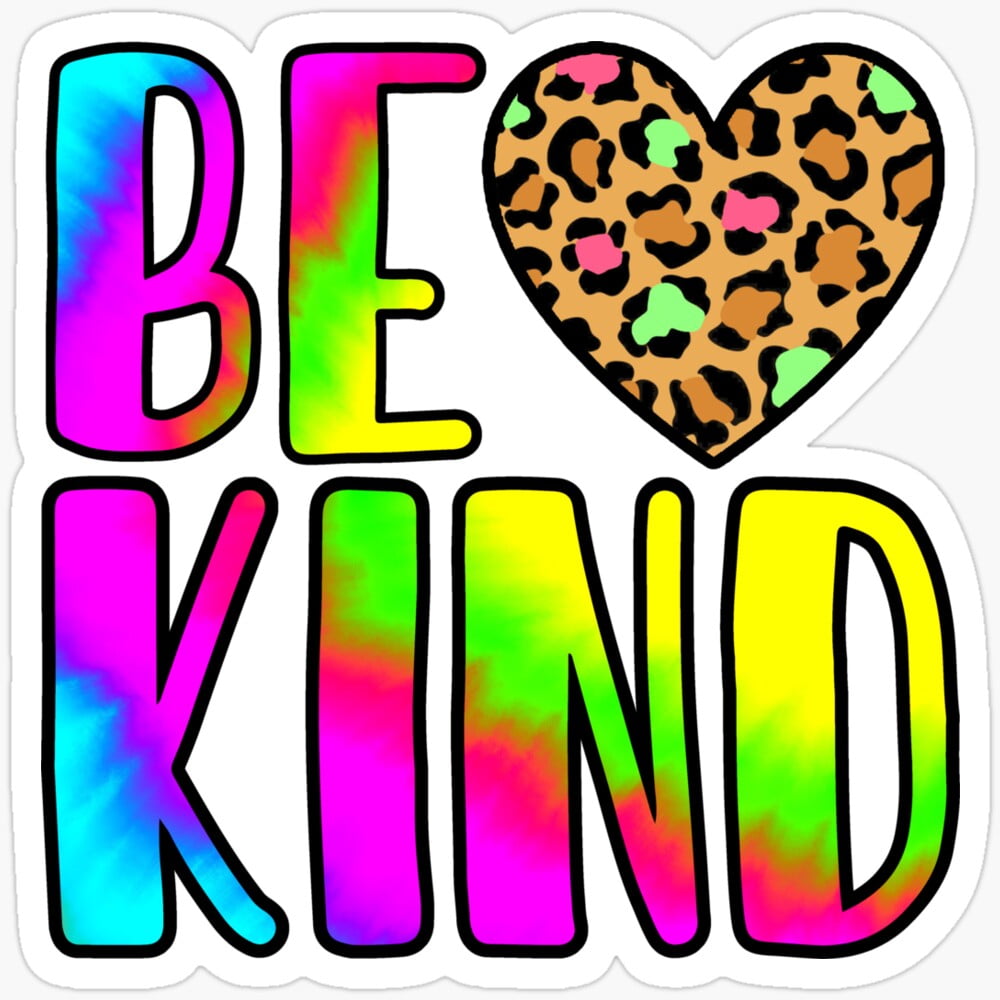 Kira Sticker - Cute Be Kind Tie Dye Cheetah Print Kindness ...
