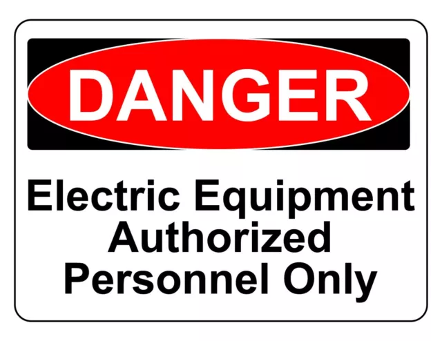 Kira Sticker With Danger Electric Equipment Authorized Osha Decal ...