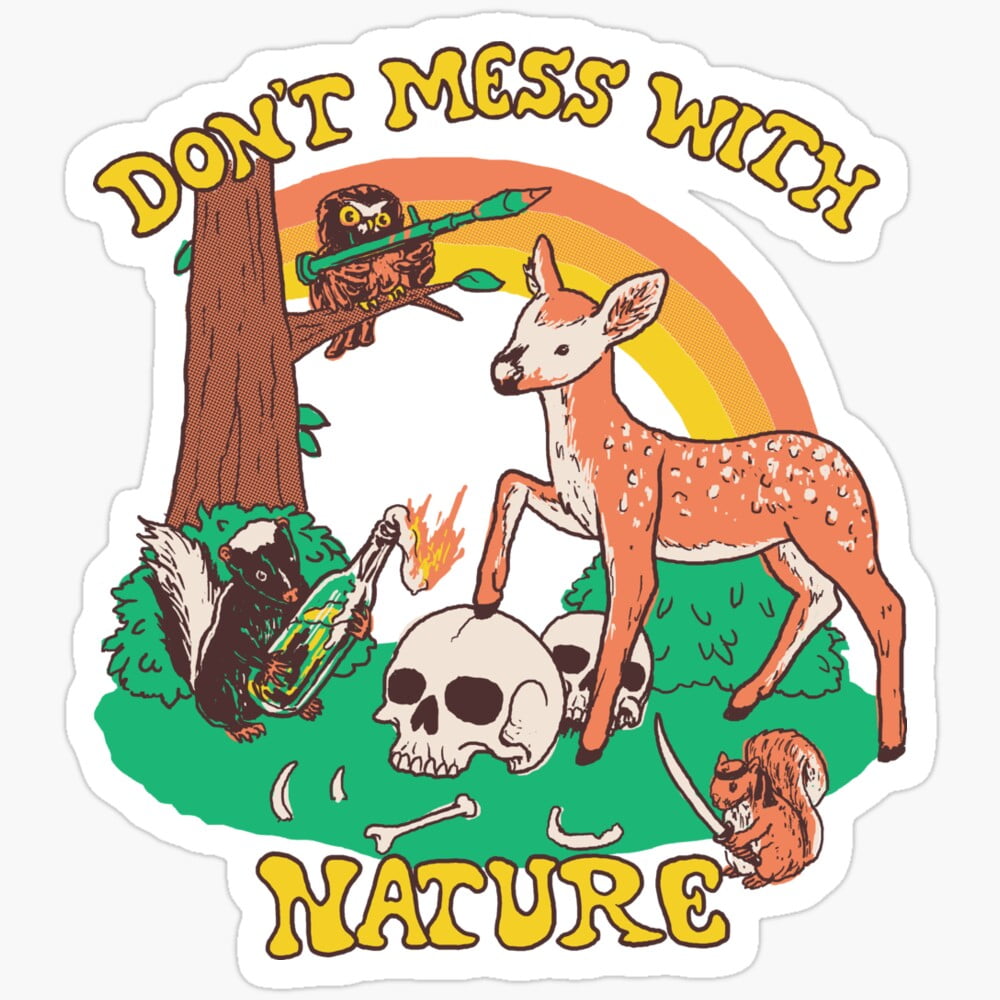 Kira Sticker - Don'T Mess With Nature Sticker - Single, Trio, Or Squad ...