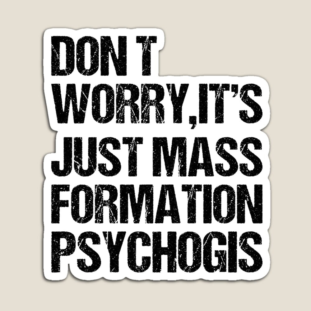 Kira Sticker With Don’T Worry It’S Just Mass Formation Psychogis ...