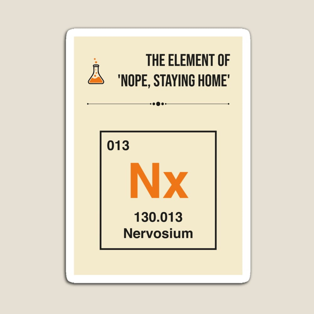 Kira Sticker With Element Of Nope Staying Home Funny Periodic Table ...