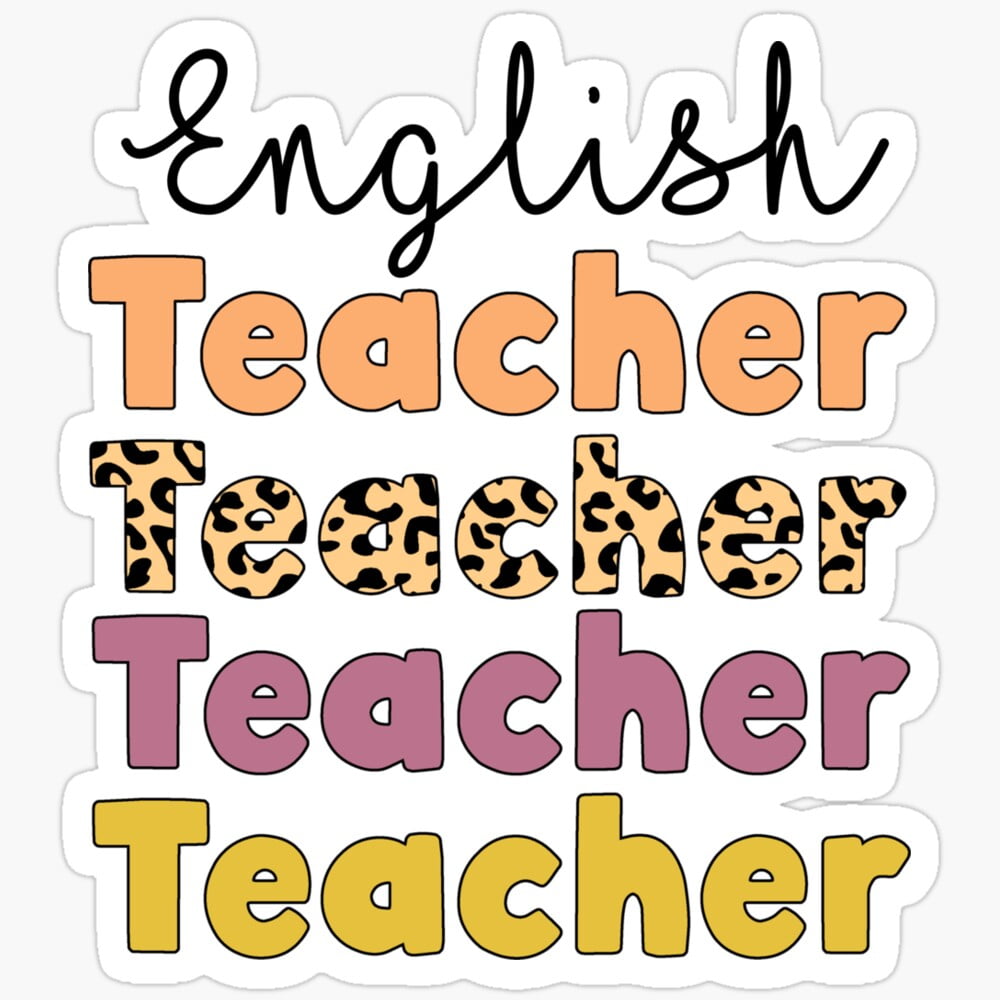Kira Sticker - English Teacher Teaching Work Job Educator School Quote ...