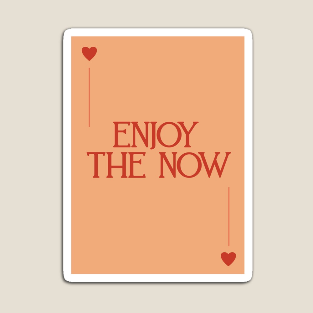 Kira Sticker With Enjoy The Now Orange Poster Card Deck Sticker ...
