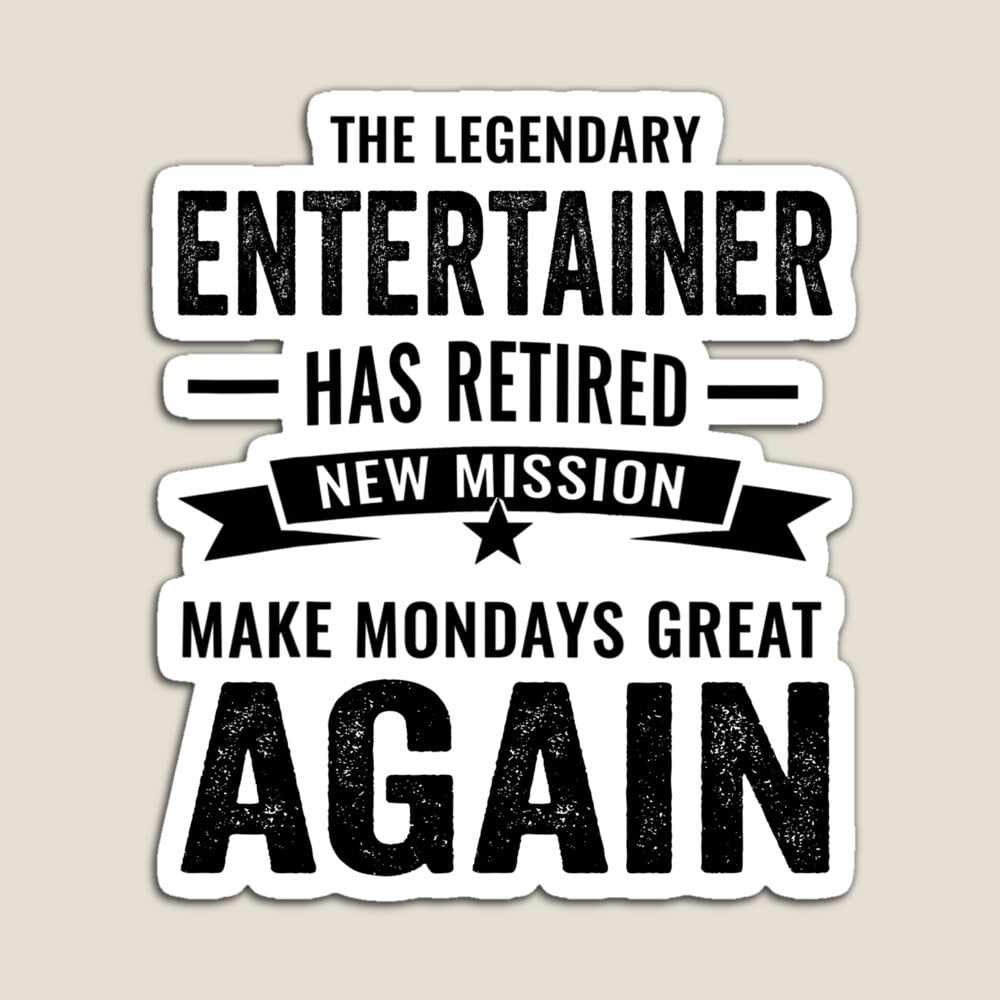 Kira Sticker With Entertainer Perfect Retirement Gift Idea, Retired ...