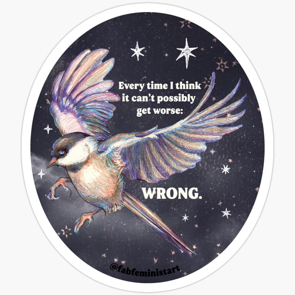 Kira Sticker - Every Time I Think It Can'T Possibly Get Worse: Wrong ...