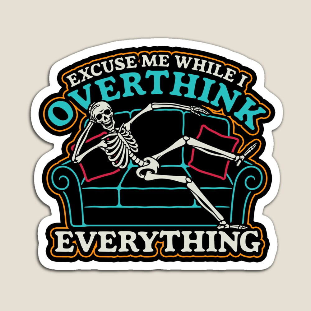 Kira Sticker With Excuse Me While I Overthink Everything Sticker ...
