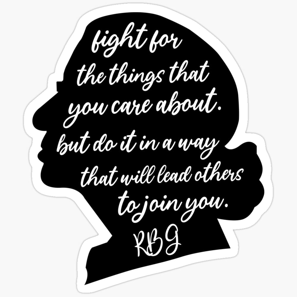 Kira Sticker With Fight For What You Care About Ruth Bader Rbg Feminist ...