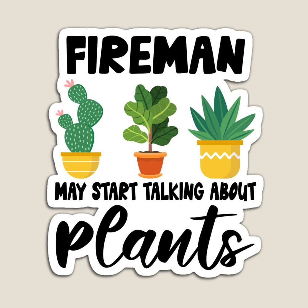 Kira Sticker With Fireman May Start Talking About Plants,Fireman Dad ...